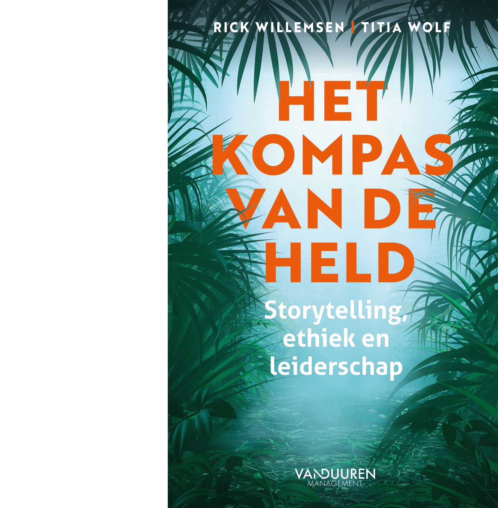 Het Kompas van de Held | Titia Wolf en Rick Willemsen